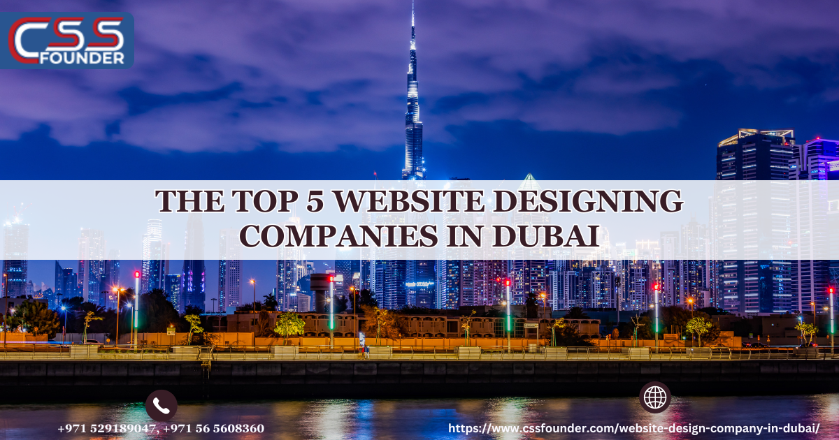 Top 5 Website Designing Companies in Dubai: A Comprehensive Guide – Blogs